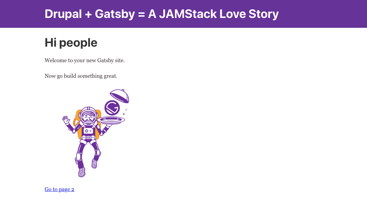 Tutorial Gatsbyjs For Drupalers Or How To Jamstack Ify Your Drupal Site With Gatsbyjs Ryan