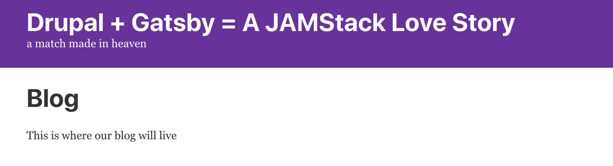 Tutorial Gatsbyjs For Drupalers Or How To Jamstack Ify Your Drupal Site With Gatsbyjs Ryan